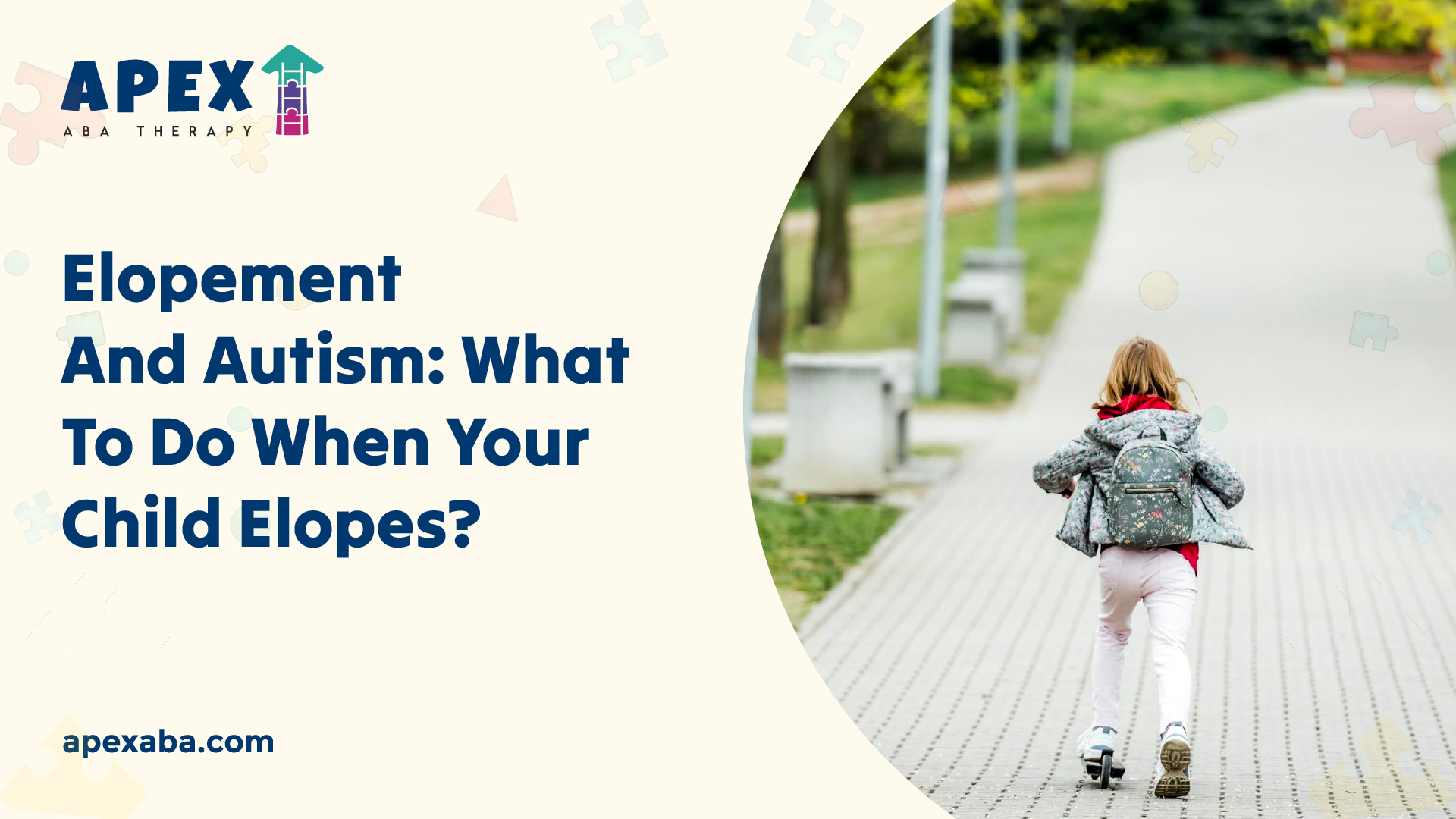Elopement And Autism: What To Do When Your Child Elopes? - Apex ABA Therapy